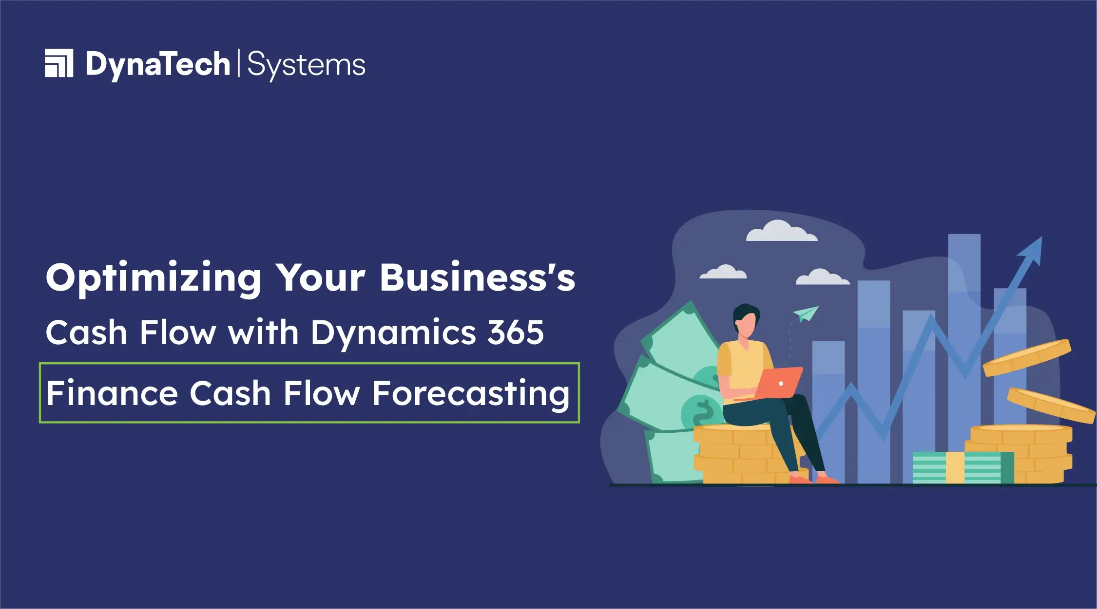 Efficient Cash Flow Forecasting with Microsoft Dynamics 365 Finance